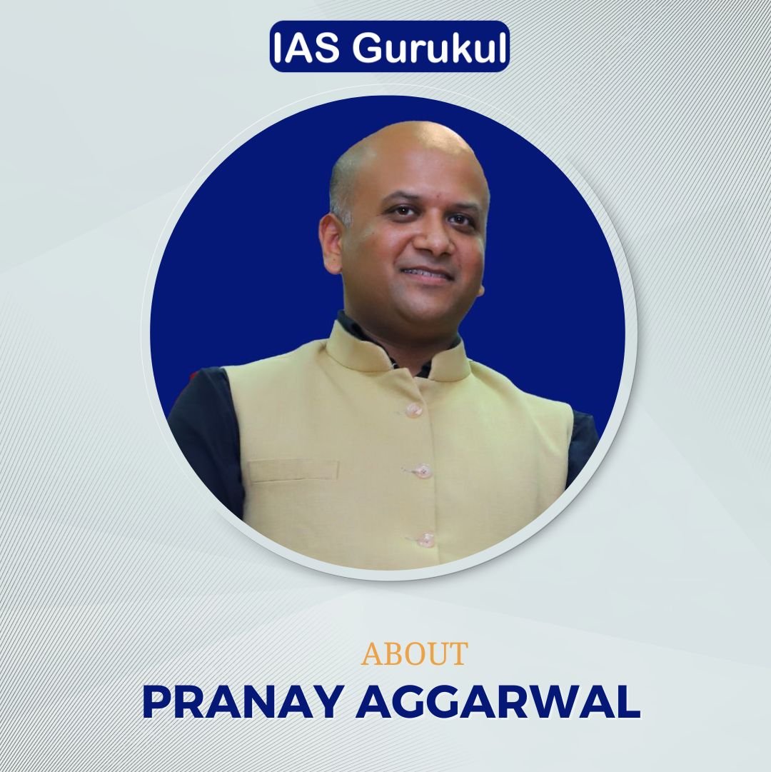 About Pranay Aggarwal –Best Teacher of Sociology Optional UPSC in Delhi.